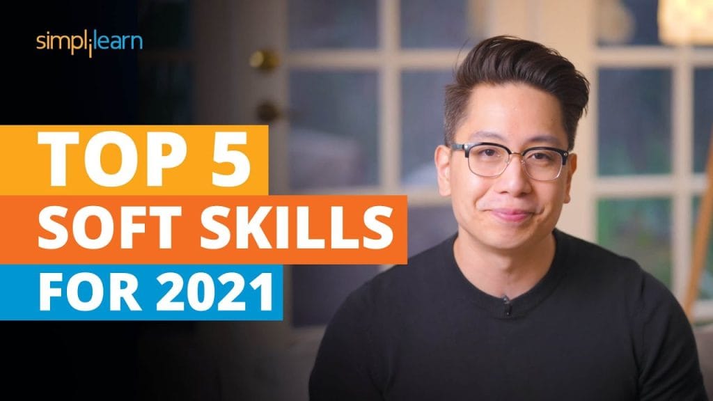Top 5 Soft Skills For 2021 | Soft Skills Training | Most Important ...